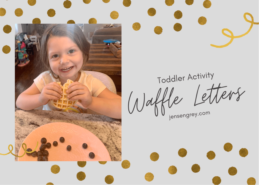 Toddler Activity: Waffle Day Letters | Grey Skies & Rainbow Highs