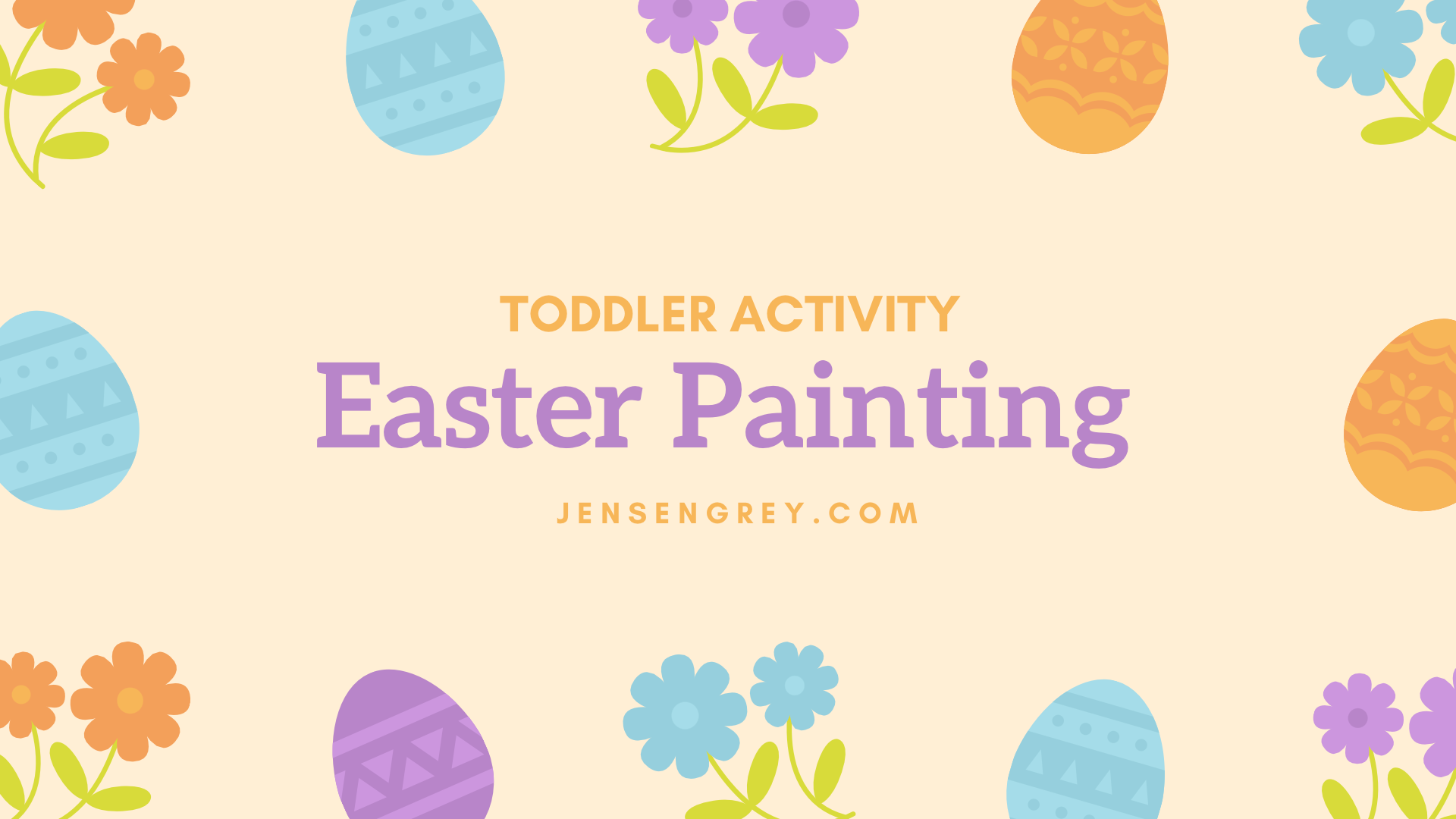 Toddler Activity: Easter Painting | Grey Skies & Rainbow Highs