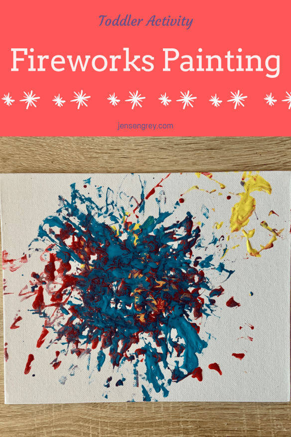 Toddler Activity: NYE Firework Painting | Grey Skies & Rainbow Highs